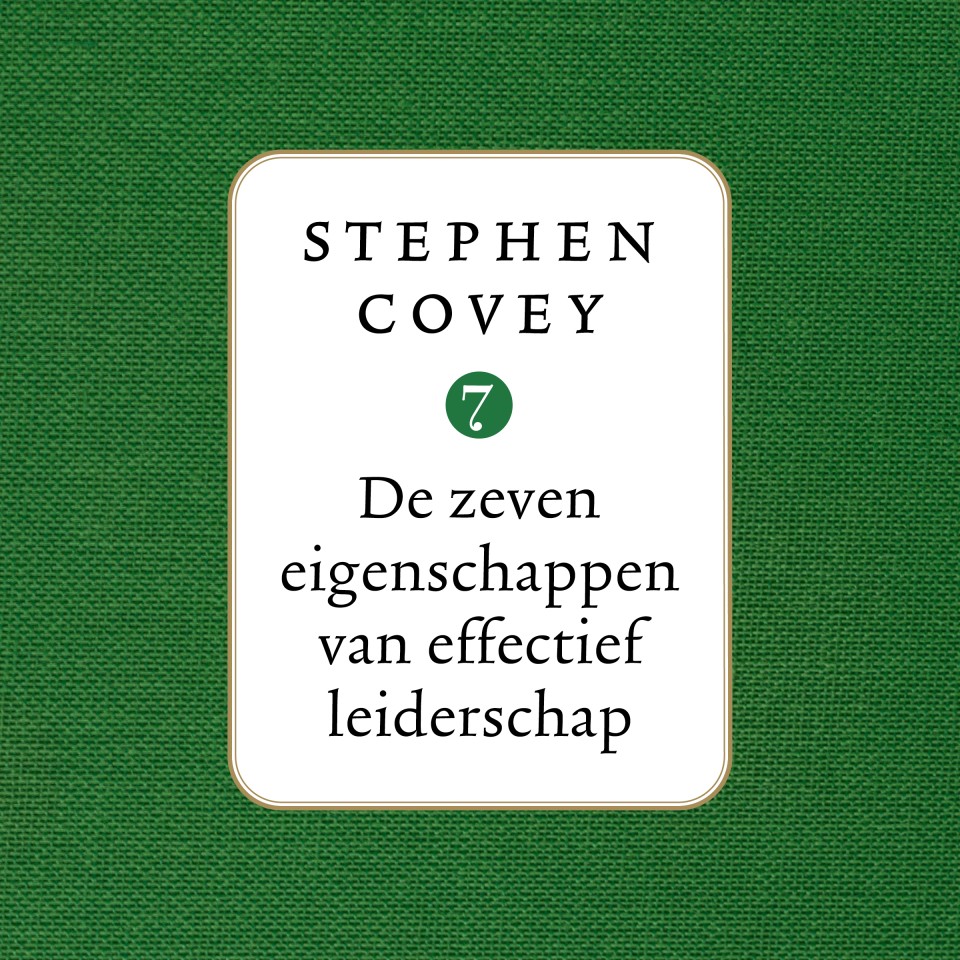 De Zeven Eigenschappen Van Effectief Leiderschap Atlas Contact